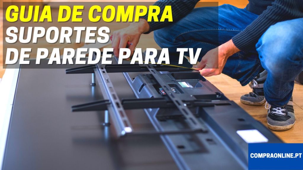 Suporte De Parede Para TV | Quais São os Melhores?
